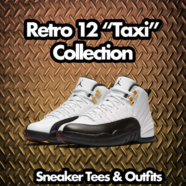 Sneaker Tees To Match Air Jordan 12 Taxi Sneakers | Rolie Time Shirt
